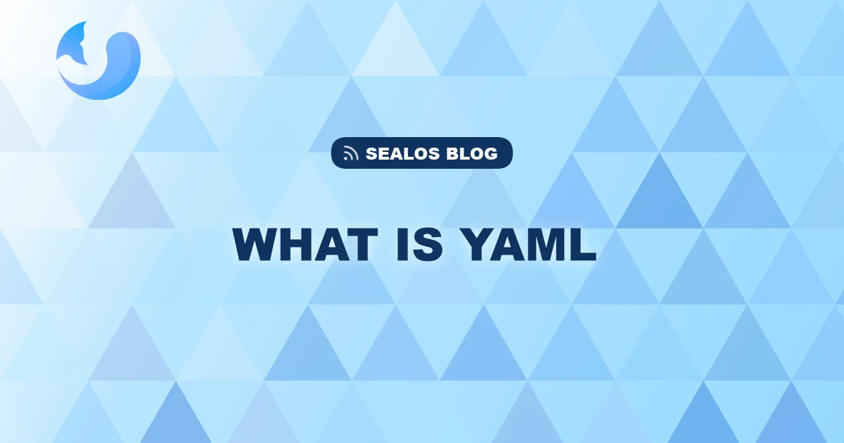 Mastering YAML: A Comprehensive Guide to Data Serialization and Configuration | Sealos Blog